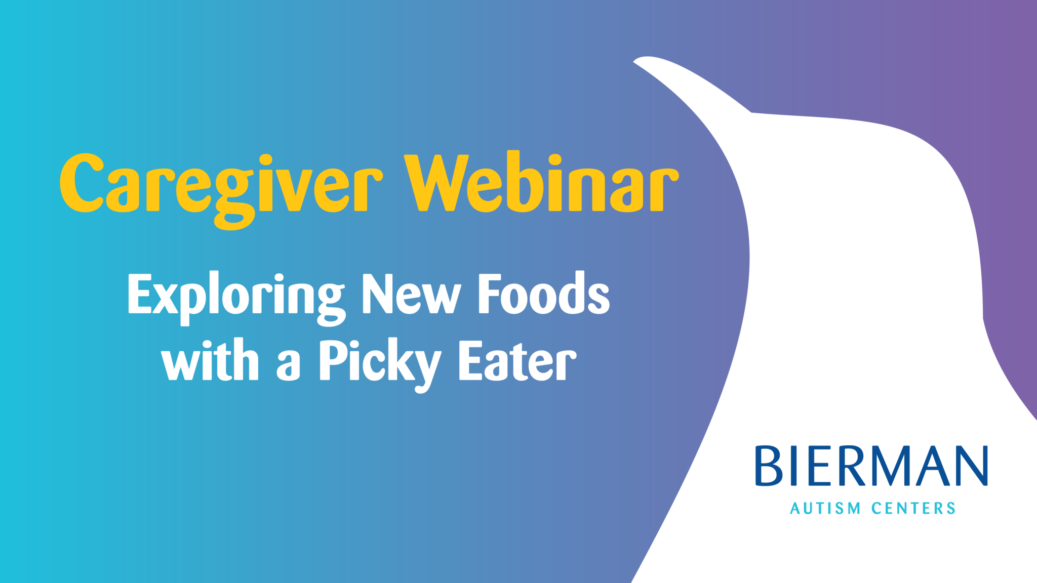 Exploring New Foods with a Picky Eater | Bierman Autism Centers